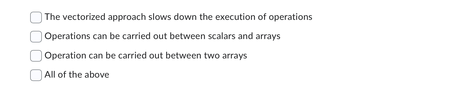 Solved The vectorized approach slows down the execution of | Chegg.com