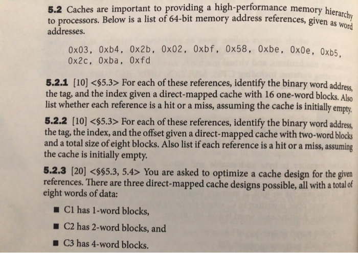 Solved 5.2 Caches are important to providing a | Chegg.com