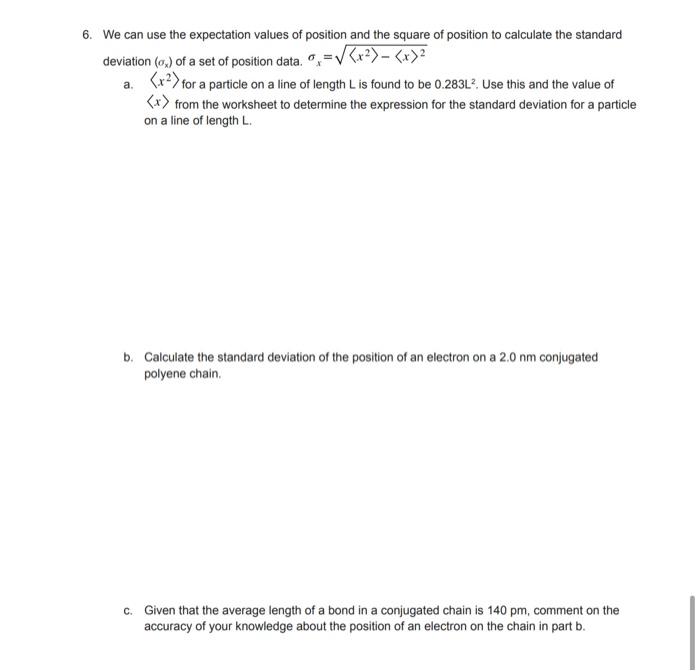 6. We can use the expectation values of position and | Chegg.com