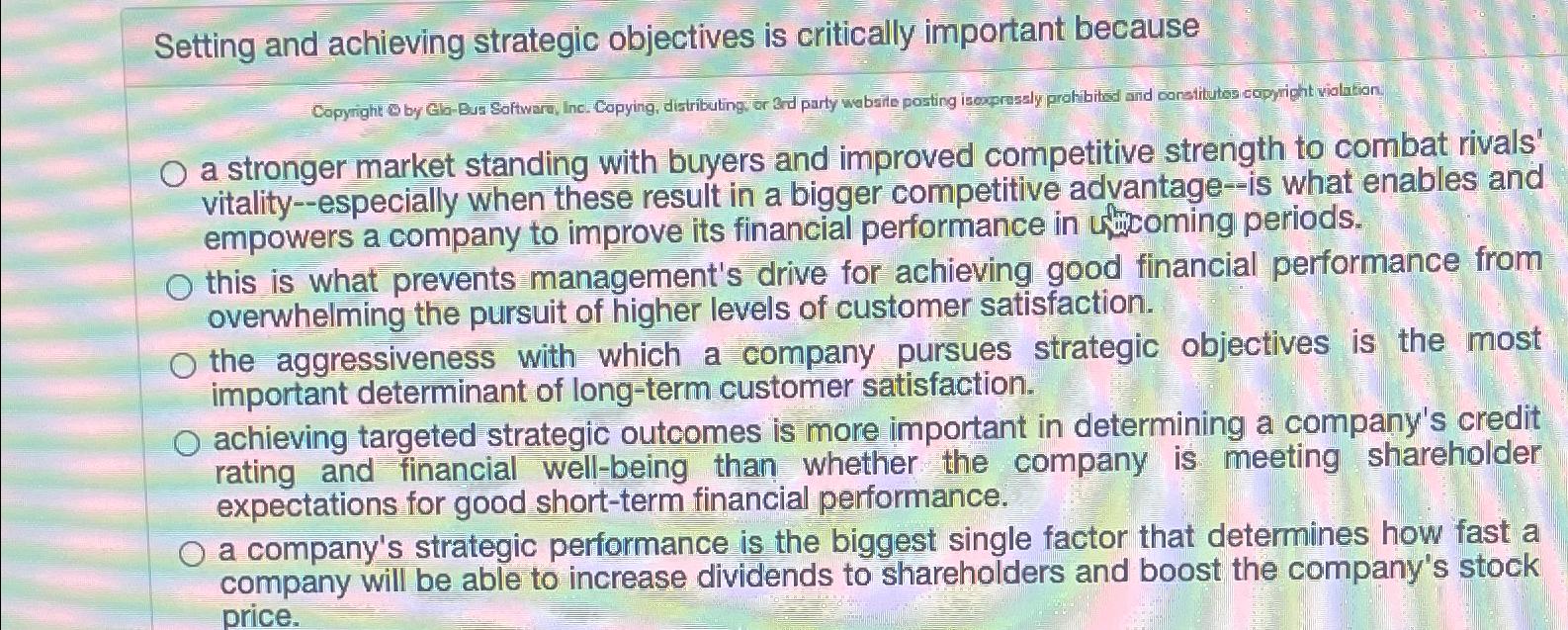 Solved Setting and achieving strategic objectives is | Chegg.com