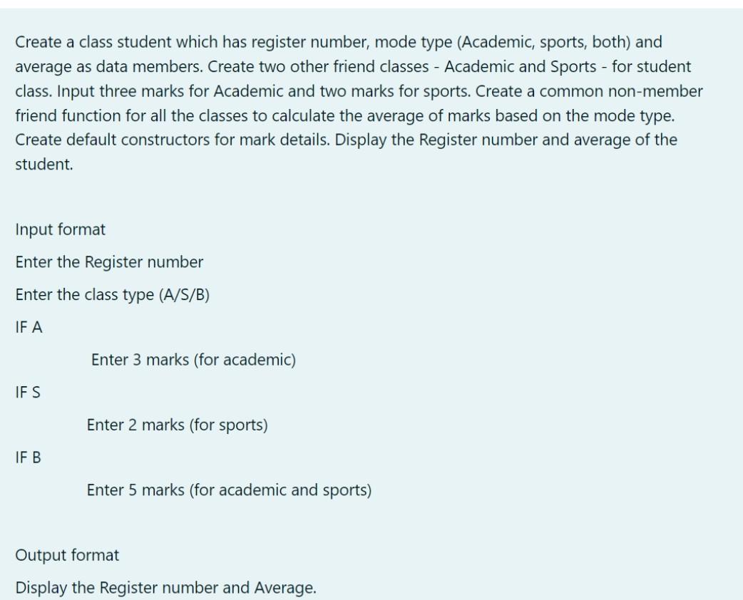 Solved Create a class student which has register number, | Chegg.com