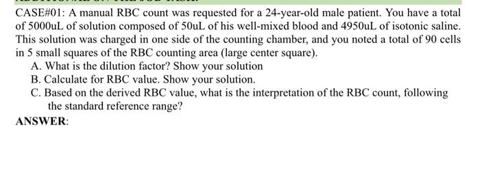 Solved CASE#01: A manual RBC count was requested for a | Chegg.com