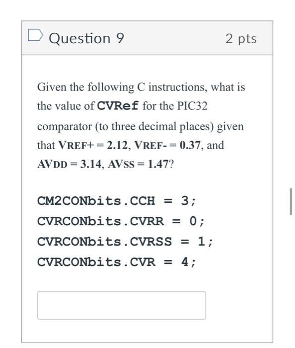 Solved Question 9 2pts Given the following C instructions, | Chegg.com