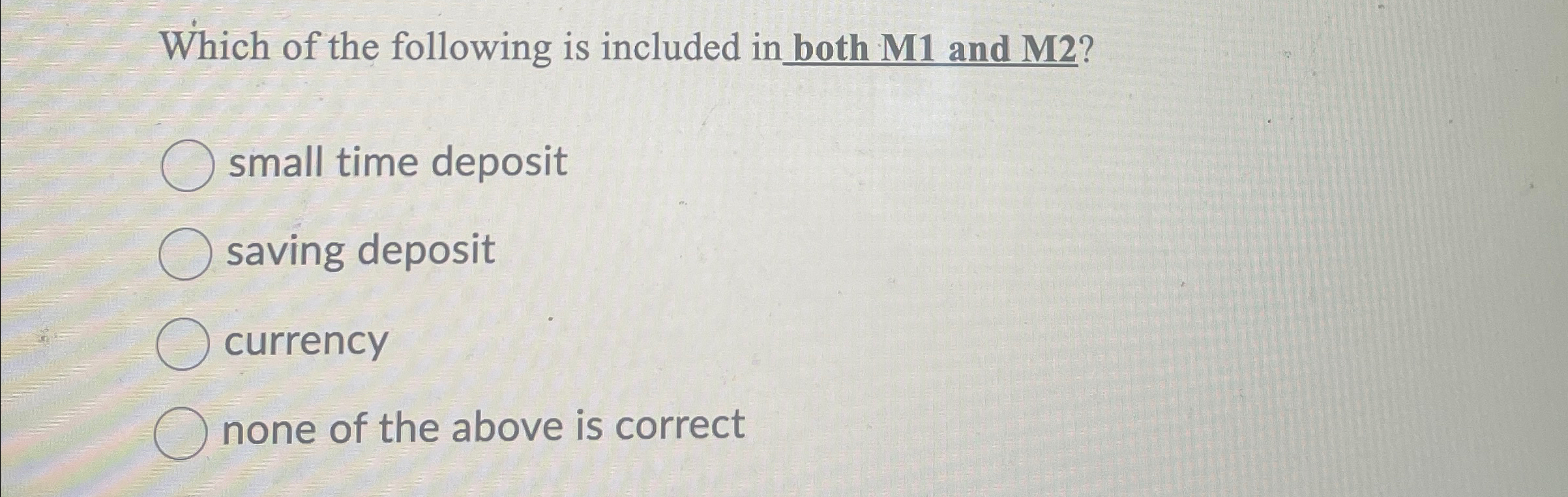 Solved Which of the following is included in both M1 ﻿and | Chegg.com