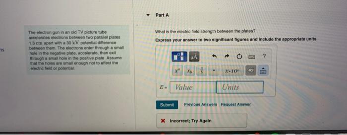 Solved ∼PartA The electron gun in an old TV picture tube | Chegg.com