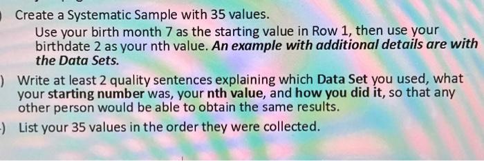 Solved Create a Systematic Sample with 35 values. Use your | Chegg.com