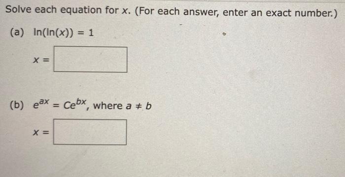 Solved Solve each equation for x. (For each answer, enter an | Chegg.com
