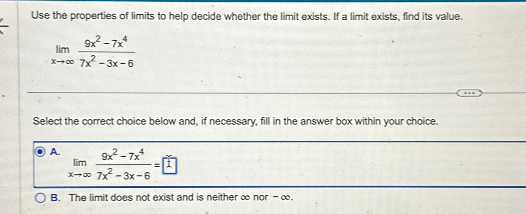 Solved Use the properties of limits to help decide whether | Chegg.com