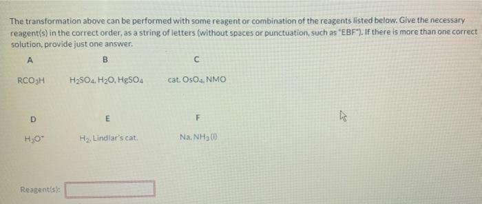 Solved Identify the reagents necessary to achieve the | Chegg.com
