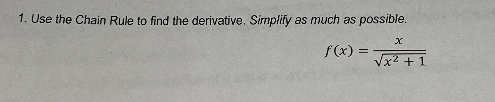 Solved Use the Chain Rule to find the derivative. Simplify | Chegg.com