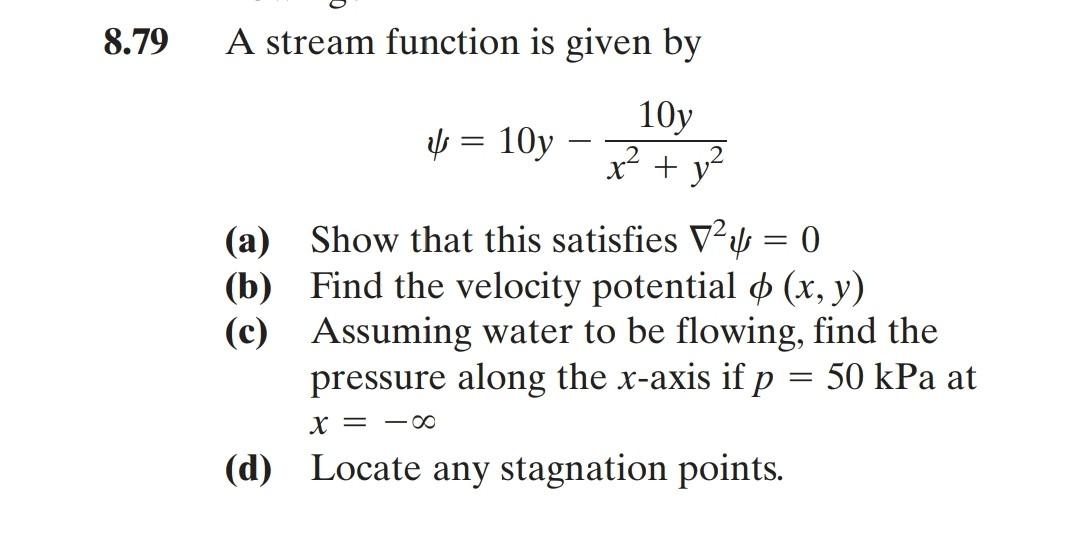 Solved 8.79 A stream function is given by ψ=10y−x2+y210y (a) | Chegg.com