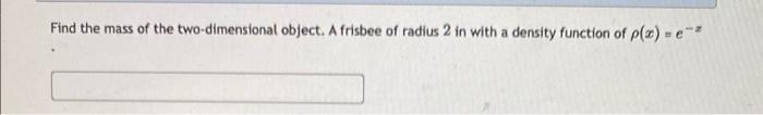 Solved Find the mass of the two-dimensional object. A | Chegg.com