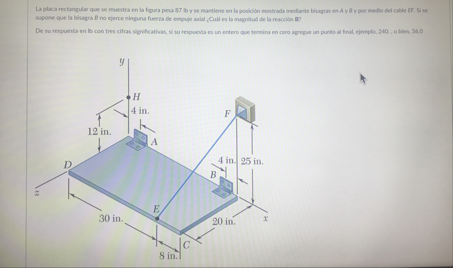 Solved La placa rectangular que se muestra en la figura pesa | Chegg.com