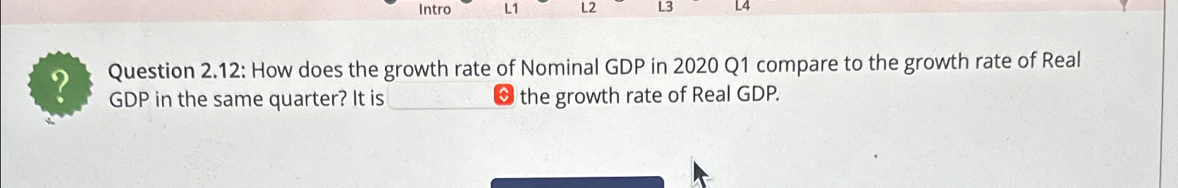 Solved Question 2.12: How does the growth rate of Nominal | Chegg.com