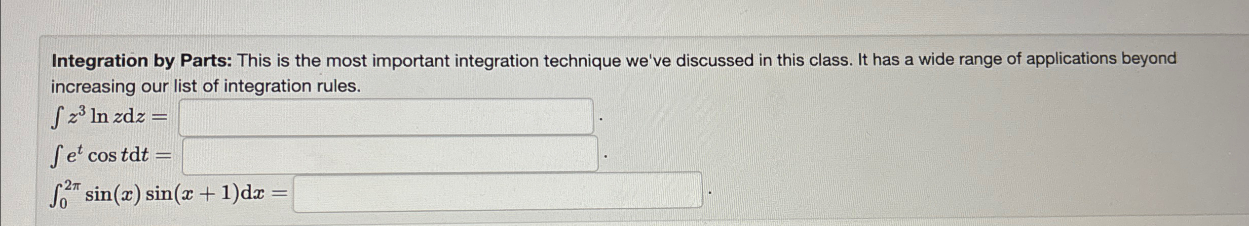 Solved Integration by Parts: This is the most important | Chegg.com