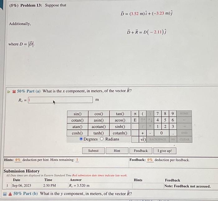 Solved (5%) Problem 13: Suppose that Additionally, where D = | Chegg.com