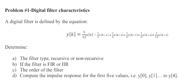 Solved Problem #1-Digital filter characteristicsA digital | Chegg.com