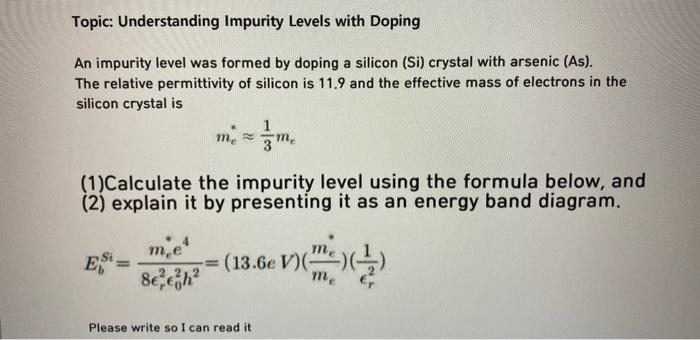 Solved Topic: Understanding Impurity Levels with Doping An | Chegg.com
