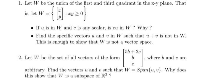 Solved 1. Let W be the union of the first and third quadrant | Chegg.com