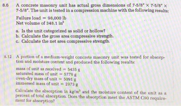 Solved .6 A concrete masonry unit has actual gross | Chegg.com