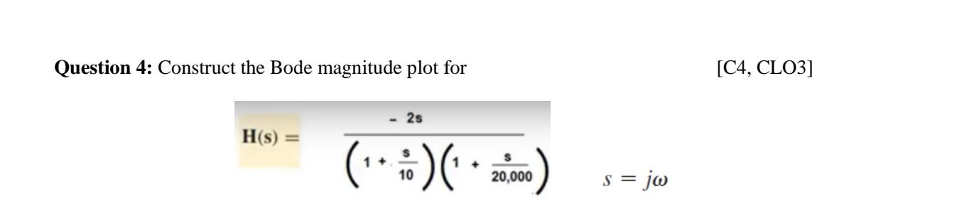 Solved Question 4: Construct the Bode magnitude plot for | Chegg.com