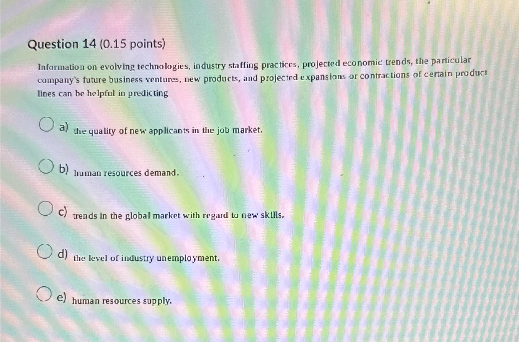 Solved Question 14 (0.15 ﻿points)Information on evolving | Chegg.com