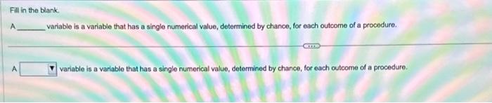 Solved Fill in the blank. A variable is a variable that has | Chegg.com