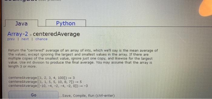 Solved Java Python Array-2 > centeredAverage prev next | Chegg.com