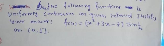 Solved Doesthe following furctions is uniformly continuous | Chegg.com