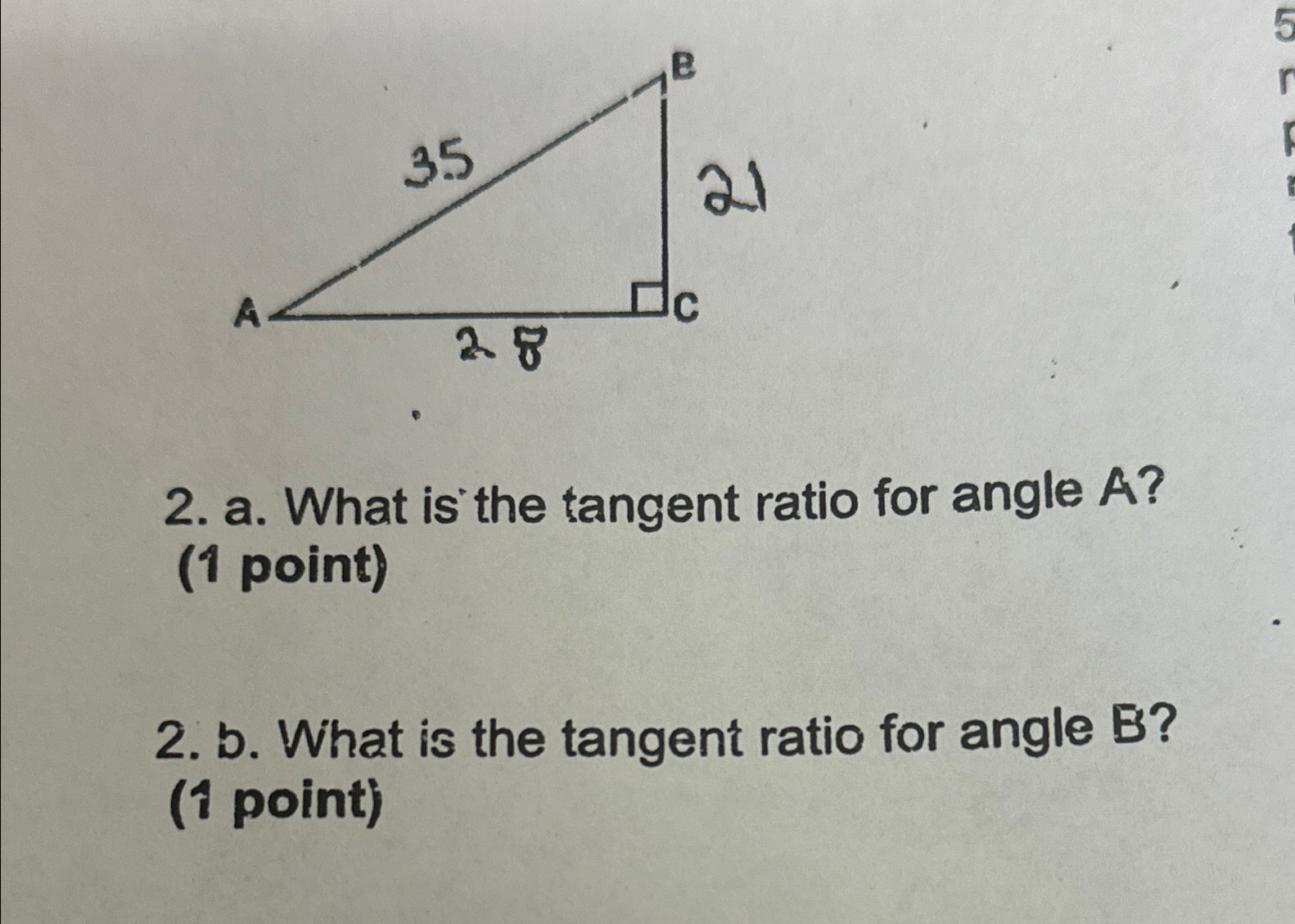 Solved What is the tangent ratio for angle A ? ﻿b. ﻿What is | Chegg.com