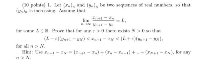 Solved (10 points) 1. Let (xn)n and (yn)n be two sequences | Chegg.com