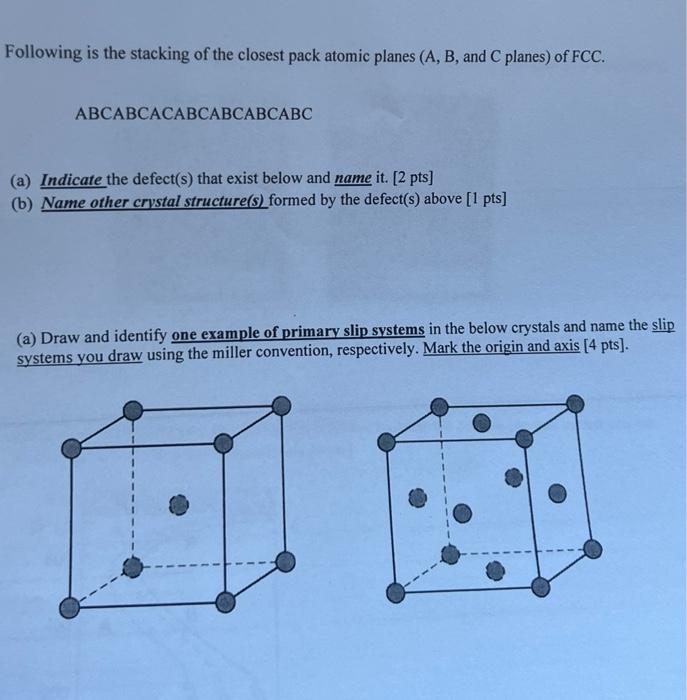 Solved Following is the stacking of the closest pack atomic | Chegg.com