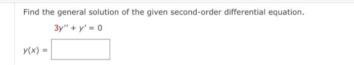 Solved Find the general solution of the given second-order | Chegg.com