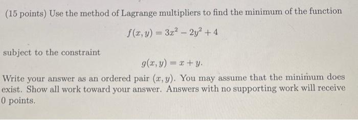 Solved (15 points) Use the method of Lagrange multipliers to | Chegg.com
