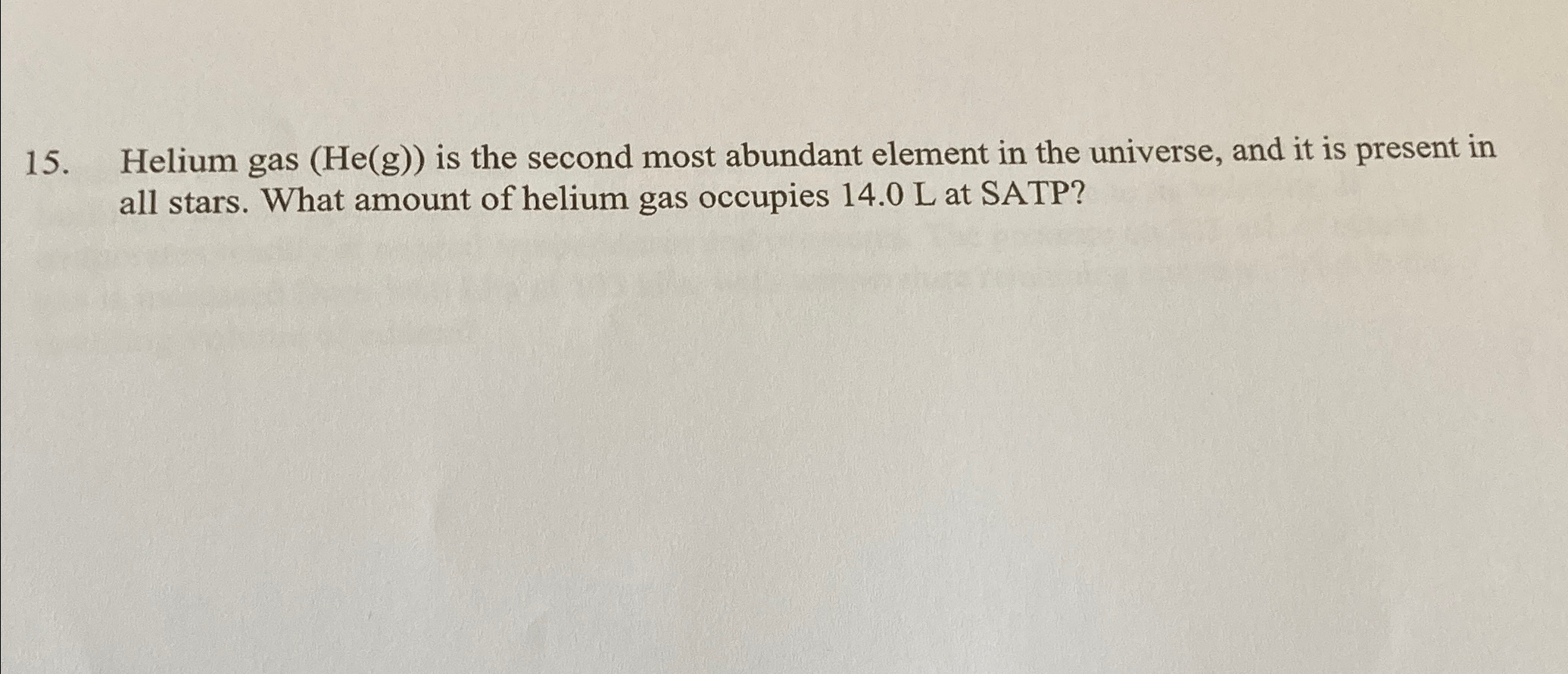 Solved Helium gas (He(g)) ﻿is the second most abundant | Chegg.com