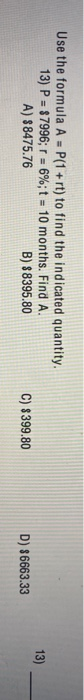 Solved Use the formula A - P(1 + rt) to find the indicated | Chegg.com