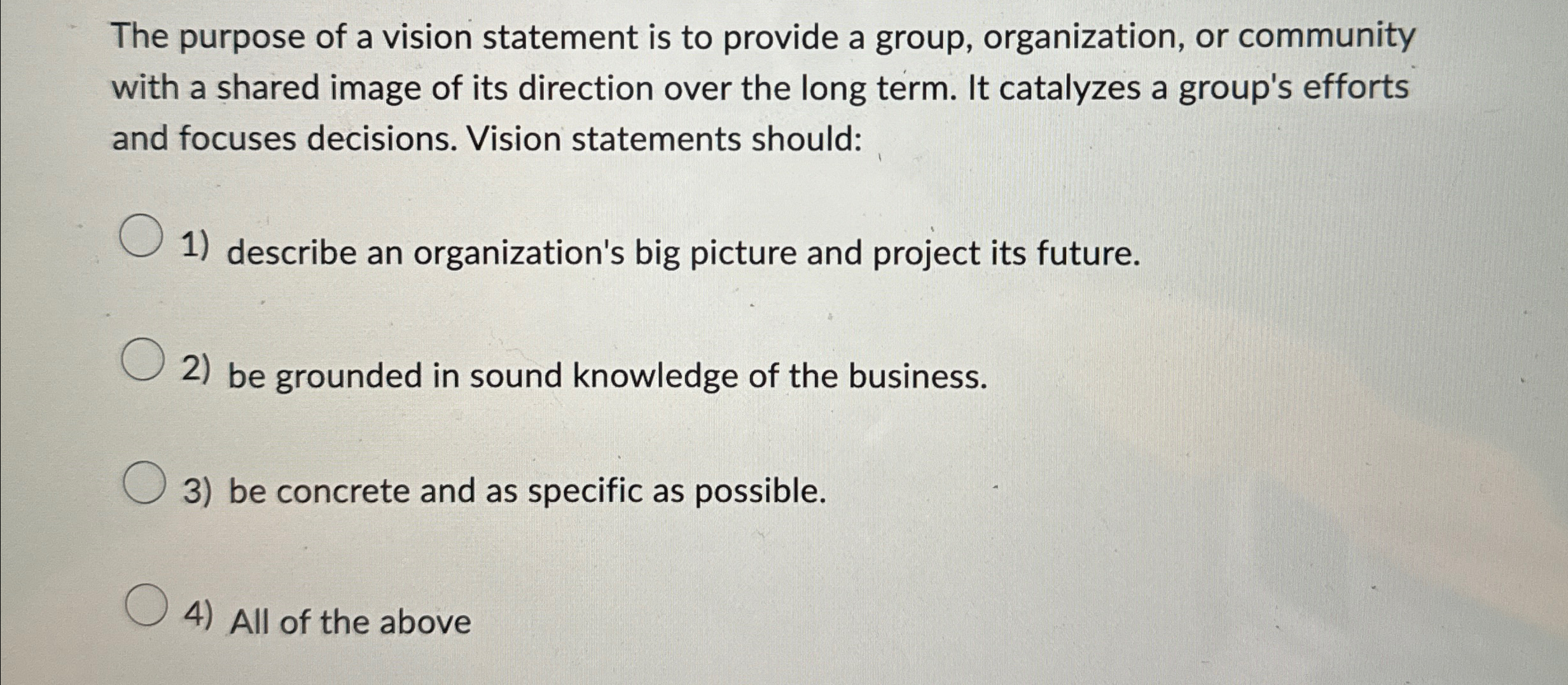 Solved The purpose of a vision statement is to provide a | Chegg.com