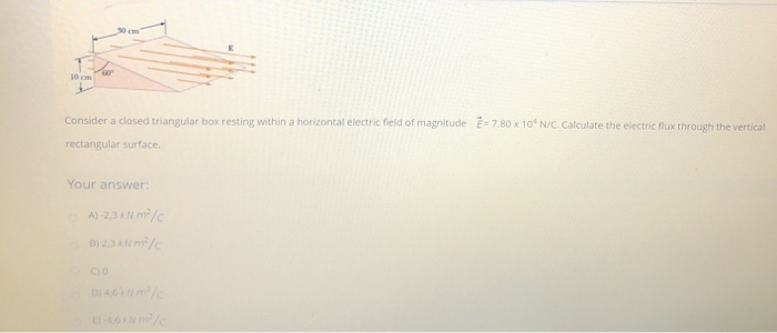 Solved JO Consider a closed triangular box resting within a | Chegg.com