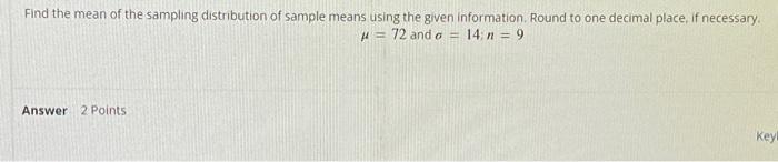 Solved Find the mean of the sampling distribution of sample | Chegg.com