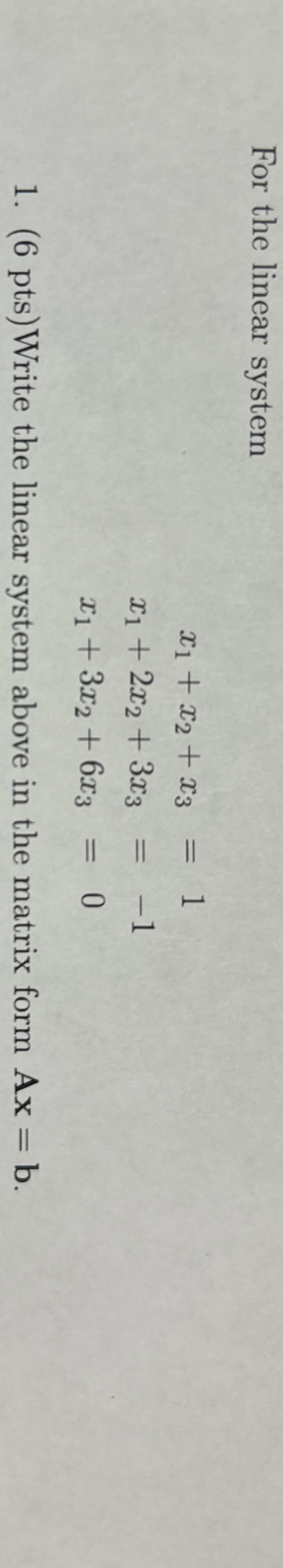 Solved For the linear | Chegg.com