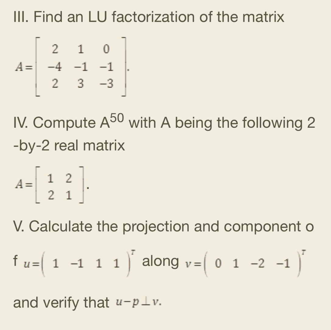 Solved Iii Find An Lu Factorization Of The Matrix