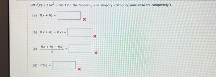 Solved Let f(x)=16x2−5x. Find the following and simplify. | Chegg.com