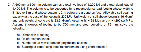 Solved 2. A 600 mm x 600 mm column carries a total live load | Chegg.com
