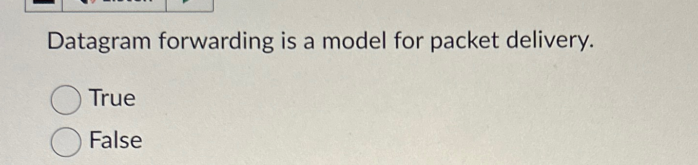 Solved Datagram forwarding is a model for packet delivery. | Chegg.com