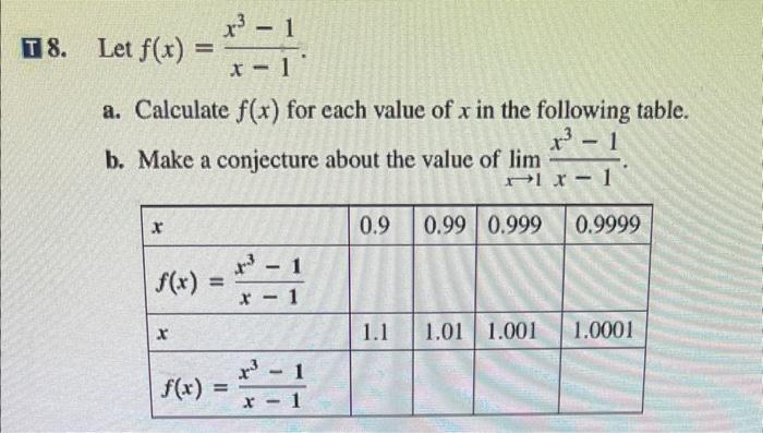 Solved 8. Let f(x)=x−1x3−1. a. Calculate f(x) for each value | Chegg.com