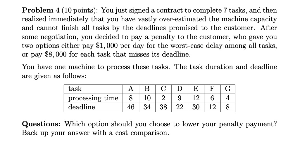 Solved Problem 4 (10 ﻿points): You just signed a contract to | Chegg.com