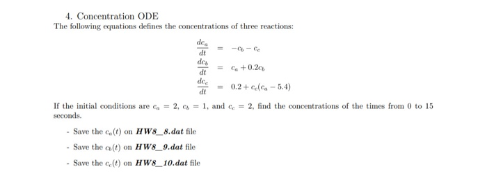 Solved 4. Concentration ODE The following equations defines | Chegg.com