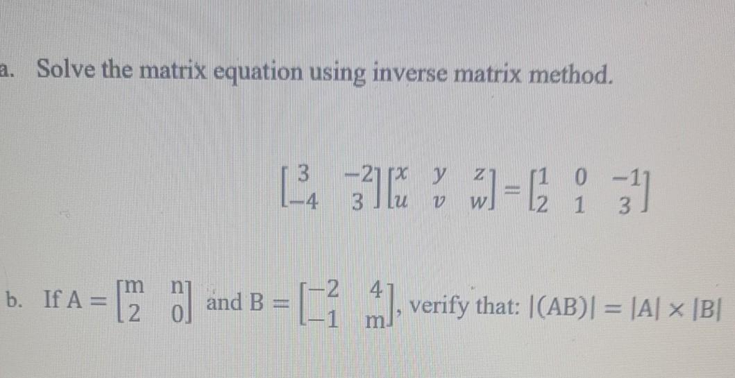 Solved a. Solve the matrix equation using inverse matrix | Chegg.com