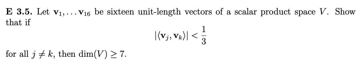 Solved E 3.5. ﻿Let v1,...,v16 ﻿be sixteen unit-length | Chegg.com