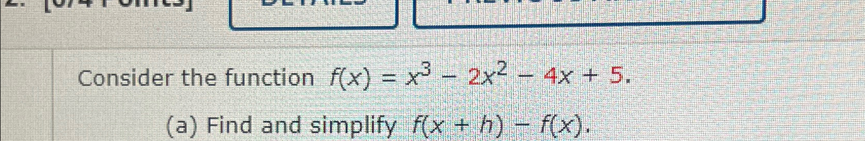 Solved Consider The Function F X X3 2x2 4x 5 A ﻿find And